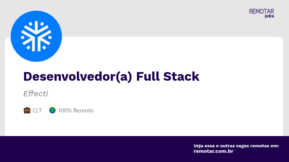 Desenvolvedor(a) Full Stack | Vagas 100% remotas