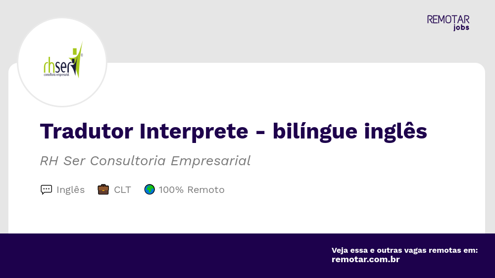 Tradutor Interprete - bilíngue inglês | Vagas 100% remotas