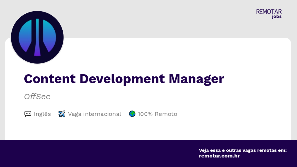 Content Development Manager | Vagas 100% remotas