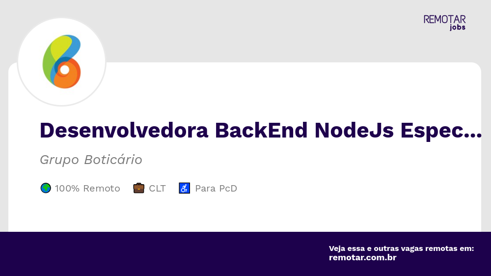 Desenvolvedora BackEnd NodeJs Especialista II | Vagas 100% remotas