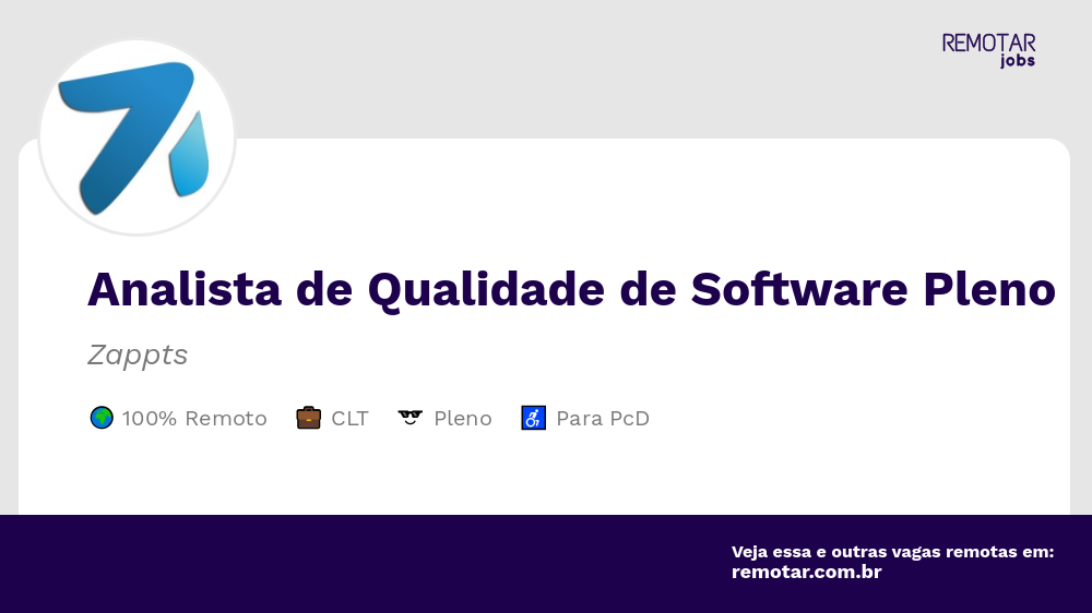 Analista de Qualidade de Software Pleno | Vagas 100% remotas Analista de Qualidade de Software Pleno | Vagas 100% remotas