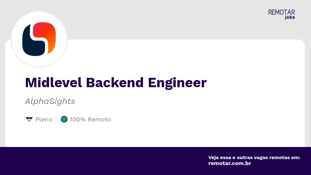 Midlevel Backend Engineer | Vagas 100% remotas