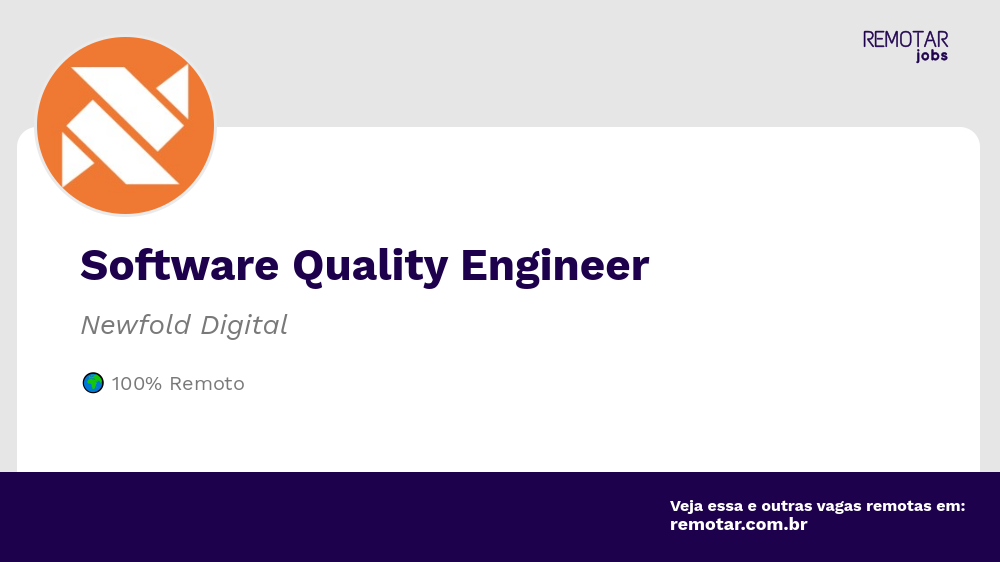 Software Quality Engineer | Vagas 100% remotas