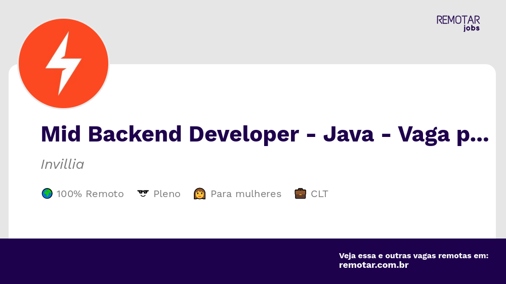 Mid Backend Developer - Java - Vaga para Mulheres | Vagas 100% remotas