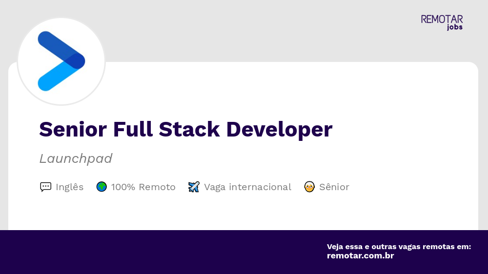 Senior Full Stack Developer | Vagas 100% remotas
