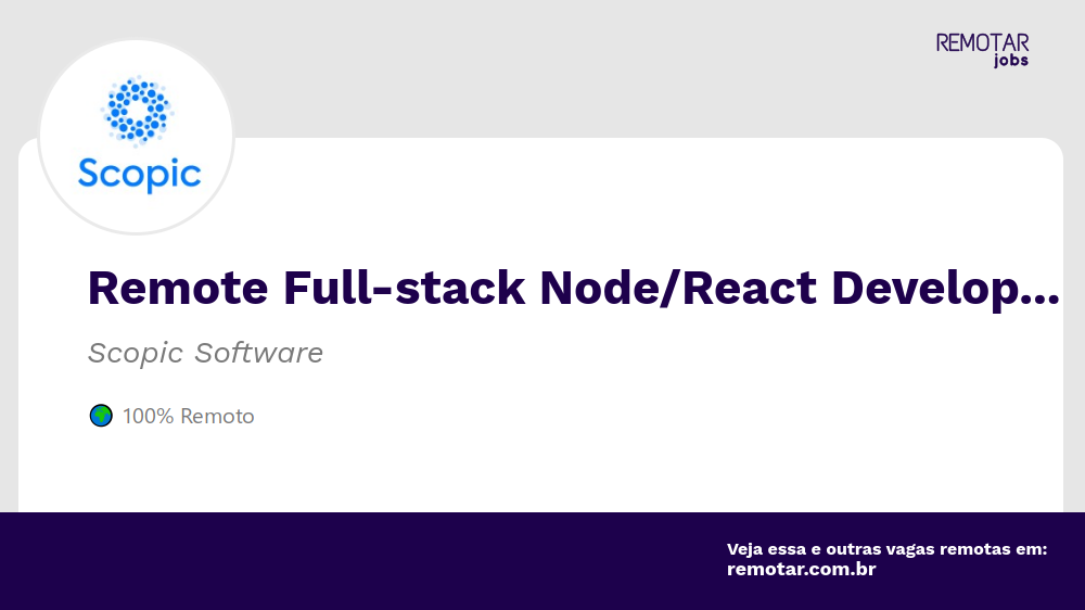 Remote Full-stack Node/React Developer | Vagas 100% remotas Remote Full-stack Node/React Developer | Vagas 100% remotas