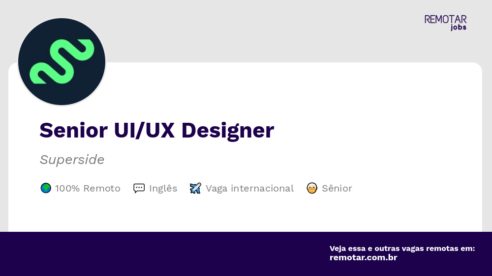 Senior UI/UX Designer | Vagas 100% remotas