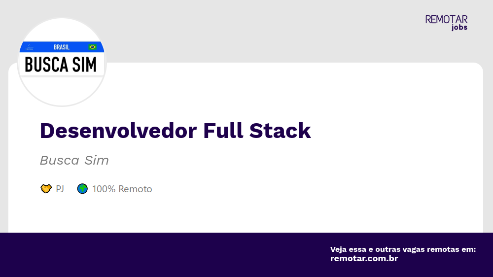 Desenvolvedor Full Stack | Vagas 100% remotas