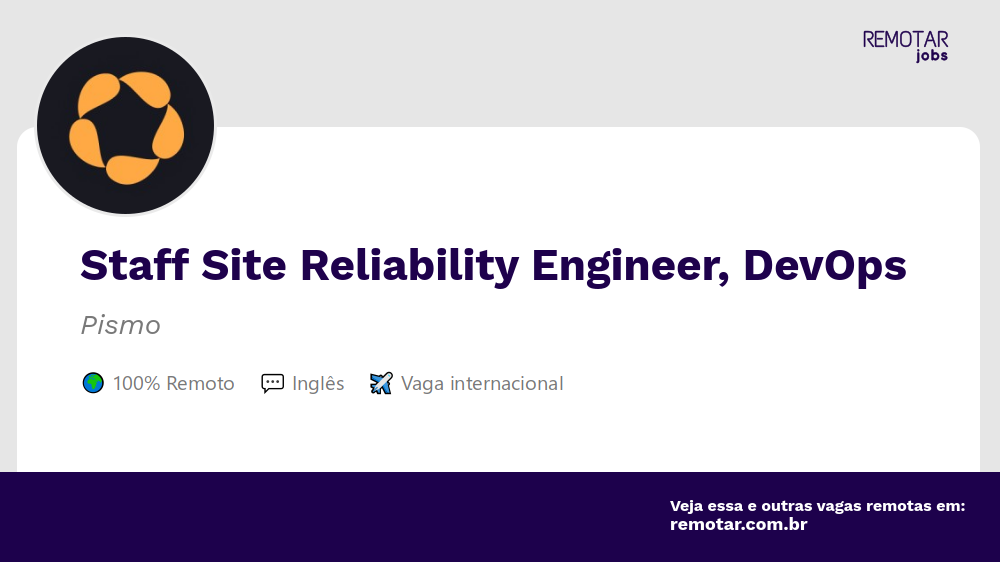 Staff Site Reliability Engineer, DevOps | Vagas 100% remotas