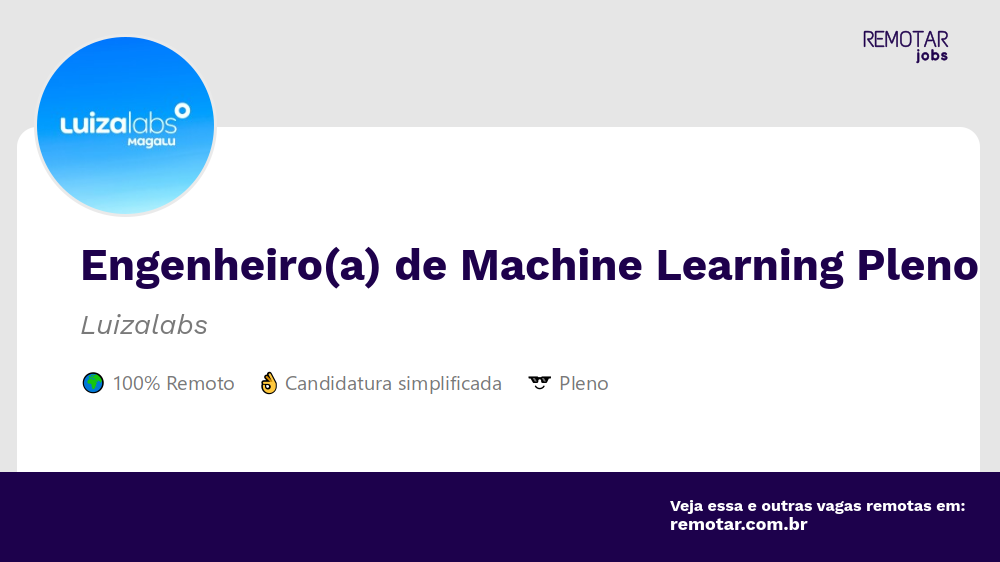 Engenheiro(a) de Machine Learning Pleno | Vagas 100% remotas