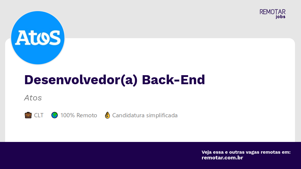 Desenvolvedor(a) Back-End | Vagas 100% remotas